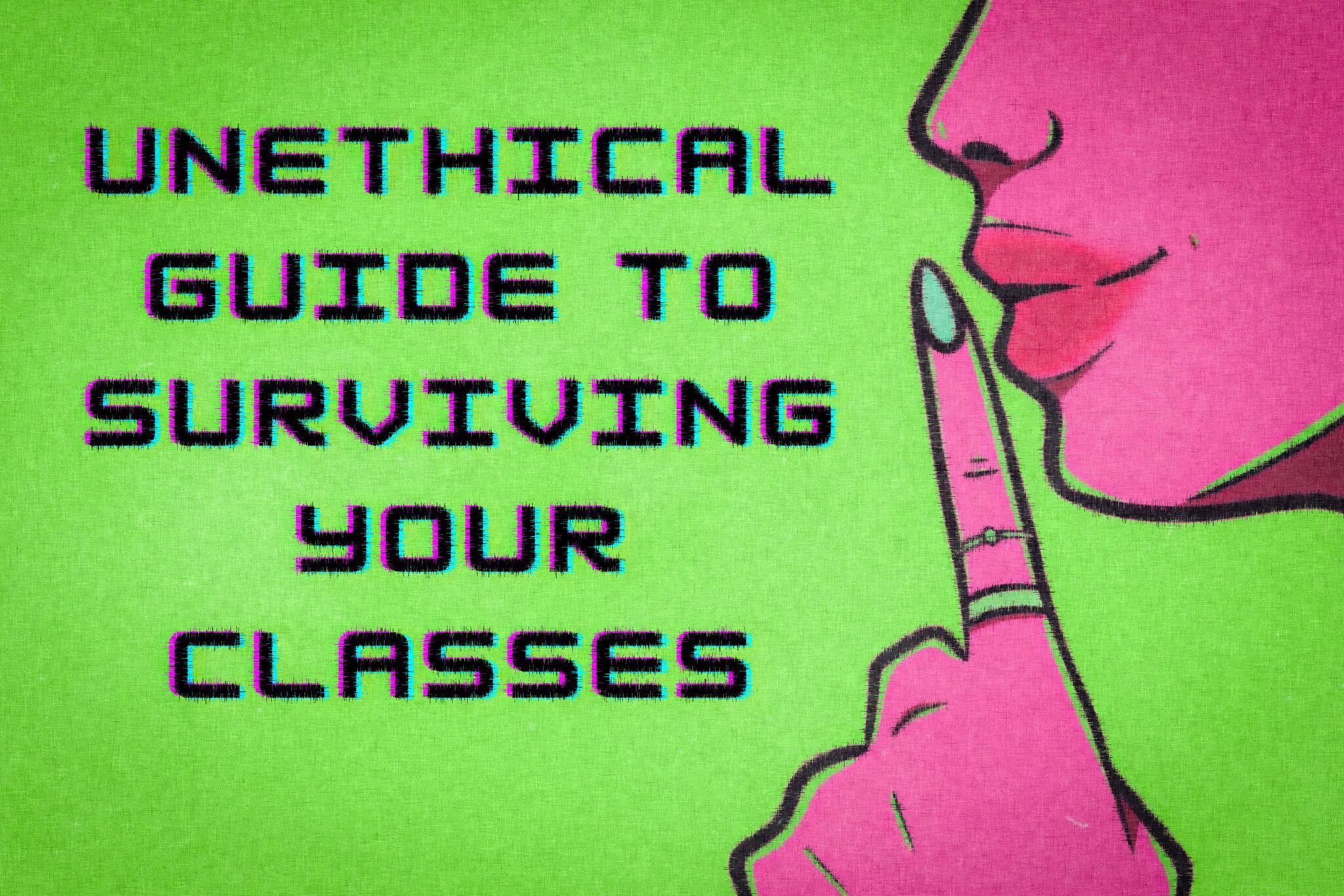 A guide to surviving your classes that will definitely not make your ...