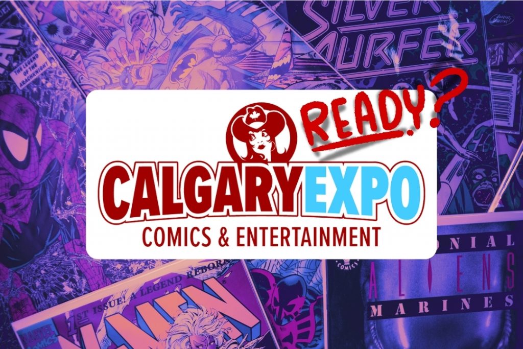 Everything you need to know about Calgary Expo 2025 - The Gauntlet